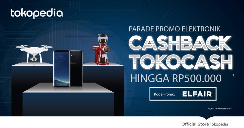 Promo Elektronik di Tokopedia, Gratis Ongkir Plus Cashback Hingga Rp ...