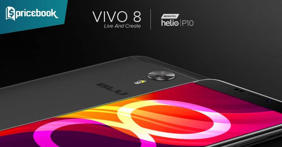BLU Vivo 8, Ponsel Android Nougat dengan Fitur Super Selfie | Pricebook